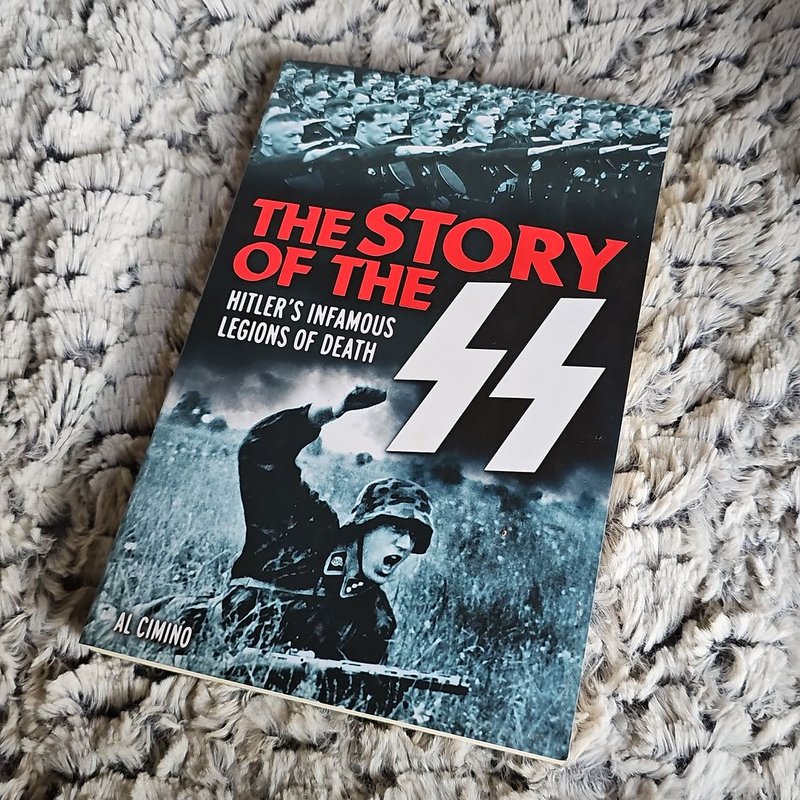 The Story of the SS by Al Cimino