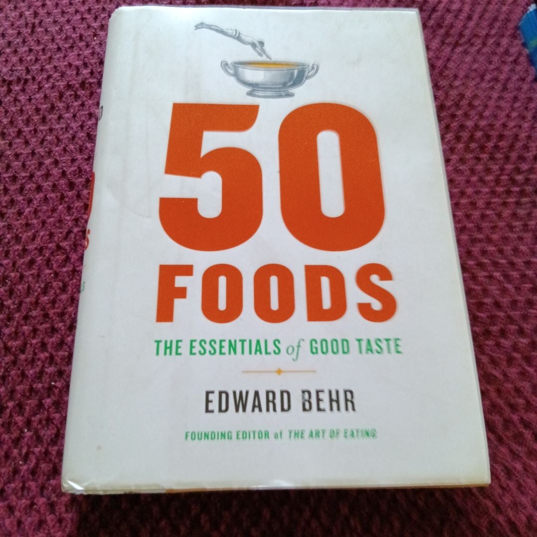 50 Foods by Edward Behr