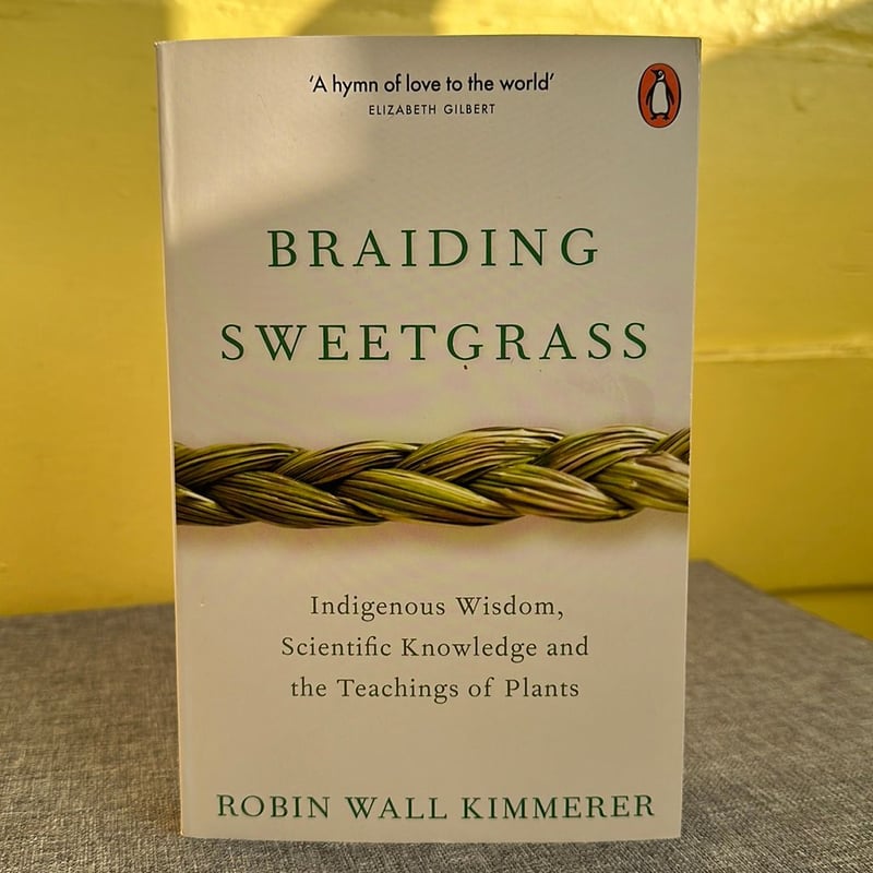 Braiding Sweetgrass by Robin Wall Kimmerer, Paperback | Pangobooks