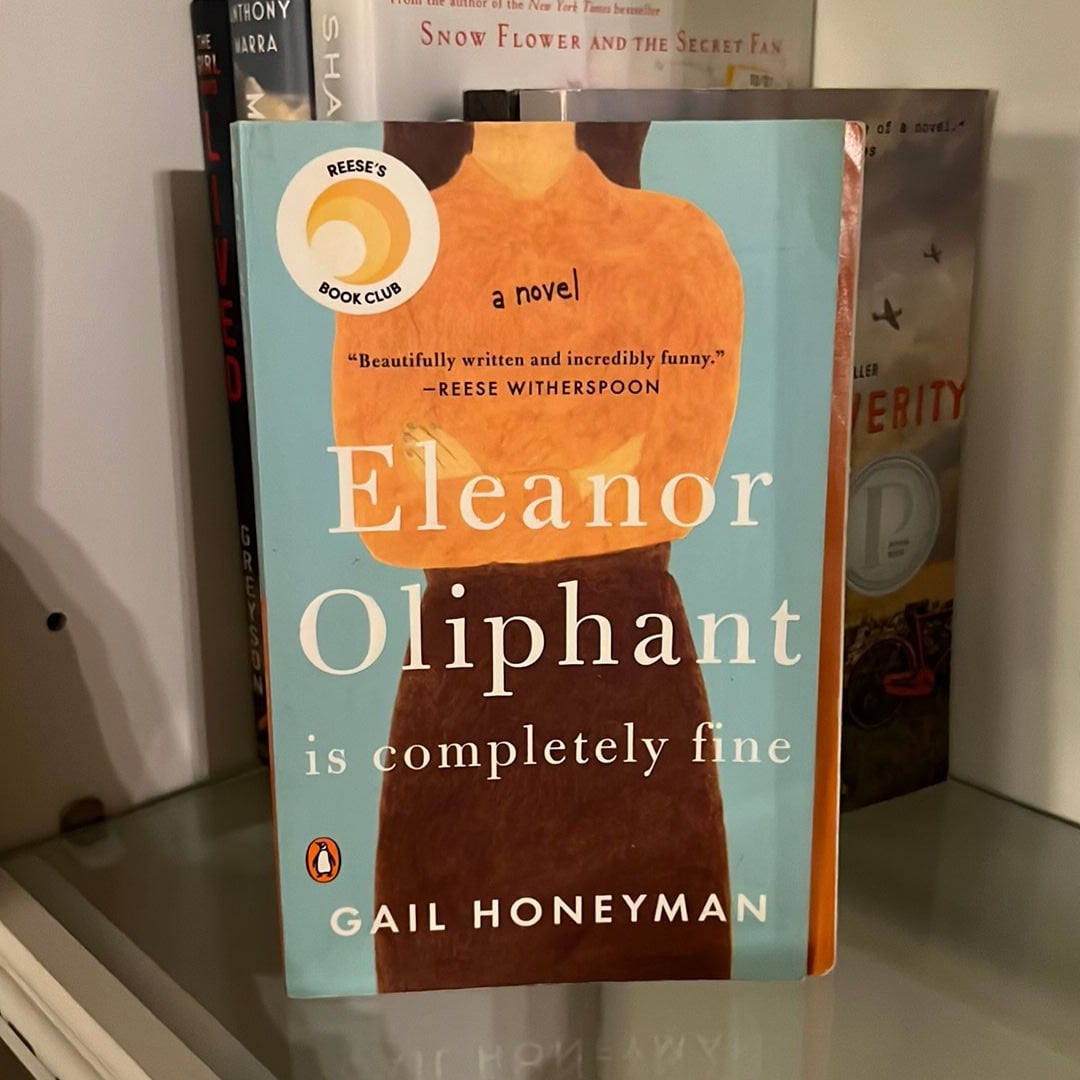 Eleanor Oliphant Is Completely Fine by Gail Honeyman, Paperback ...
