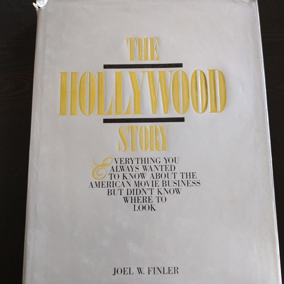 The Hollywood Story by Joel W. Finler