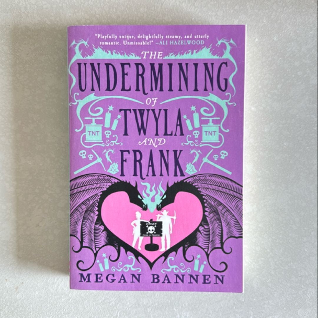 The Undermining of Twyla and Frank by Megan Bannen