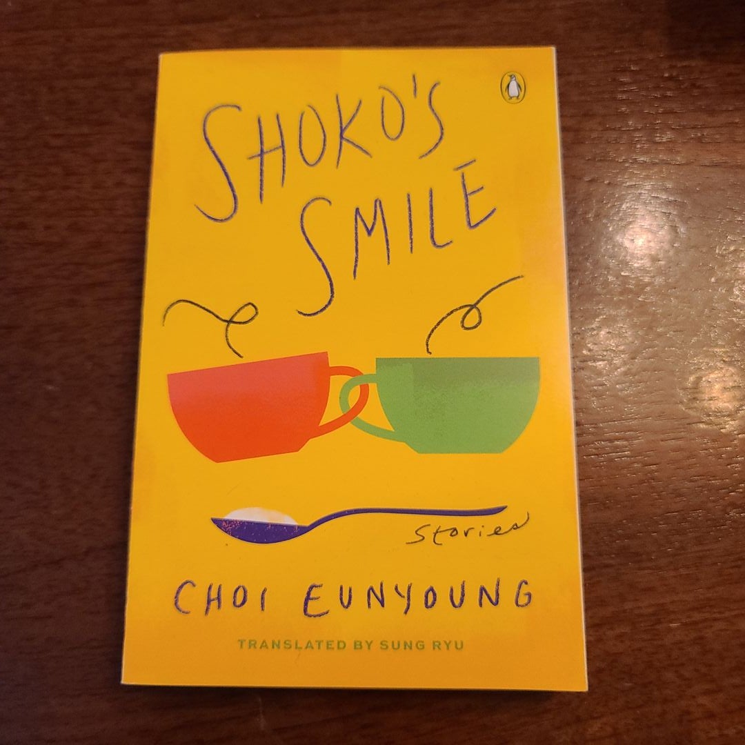 Shoko's Smile by Choi Eunyoung, Sung Ryu