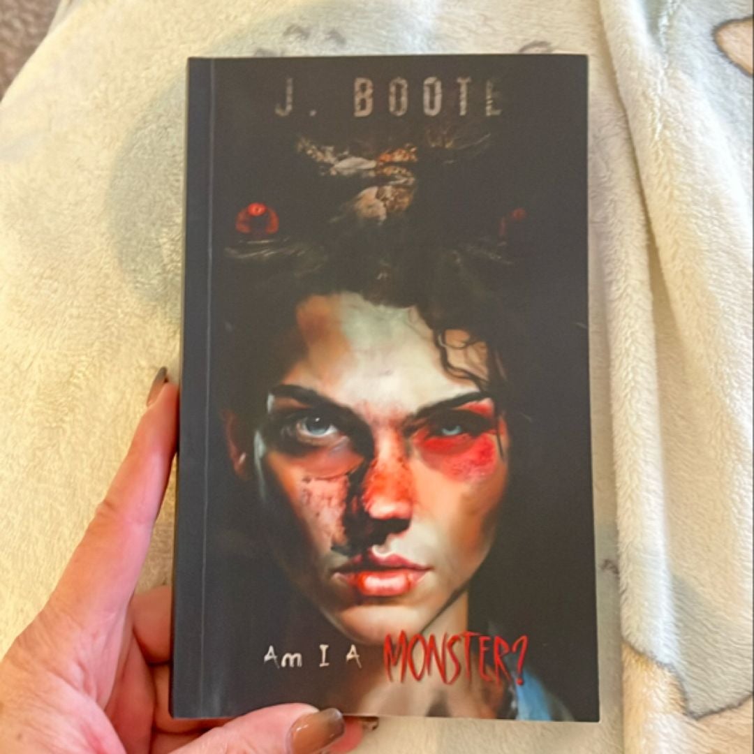 Am I a Monster? by J. Boote