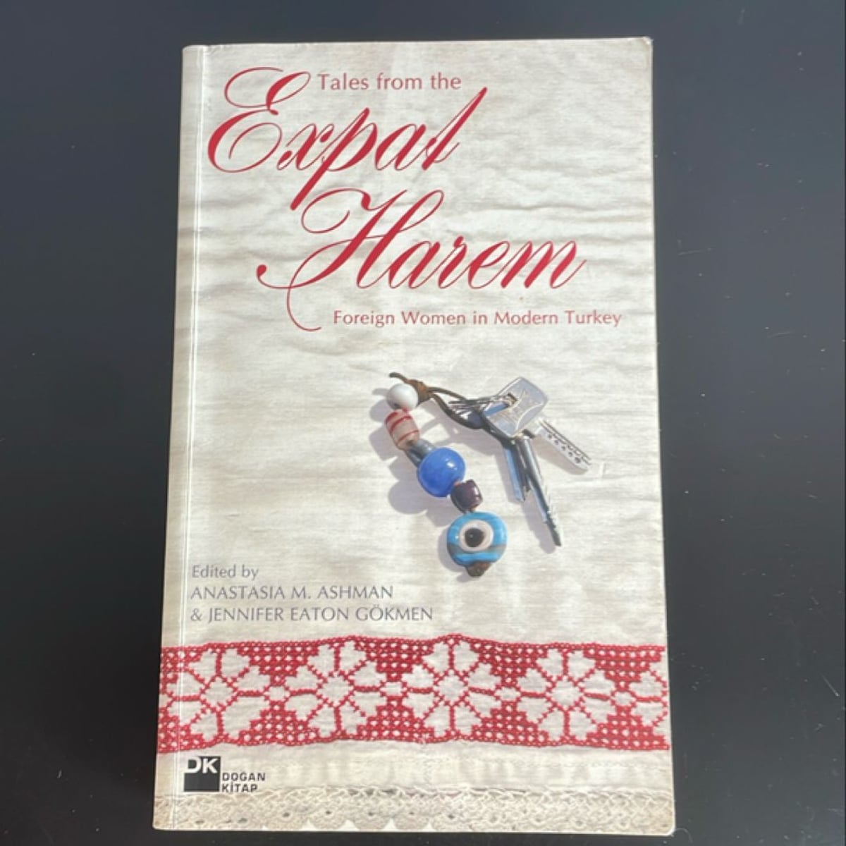 Tales from the Expat Harem by Anastasia M. Ashman; Jennifer Eaton ...