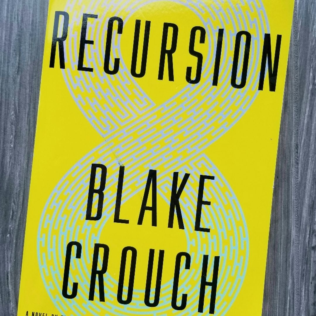 ARC - UNCORRECTED PROOF - RECURSION BY BLAKE CROUCH SCIENCE FICTION ...