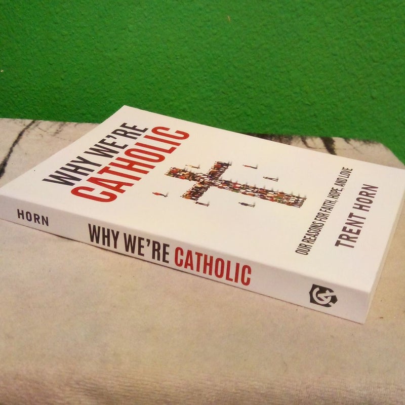 Why We're Catholic by Trent Horn, Paperback | Pangobooks