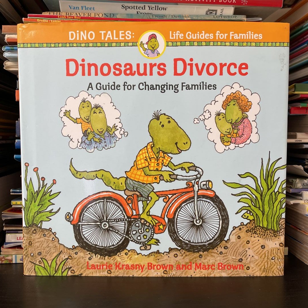 Dinosaurs Divorce by Marc Brown, Laurie Krasny Brown