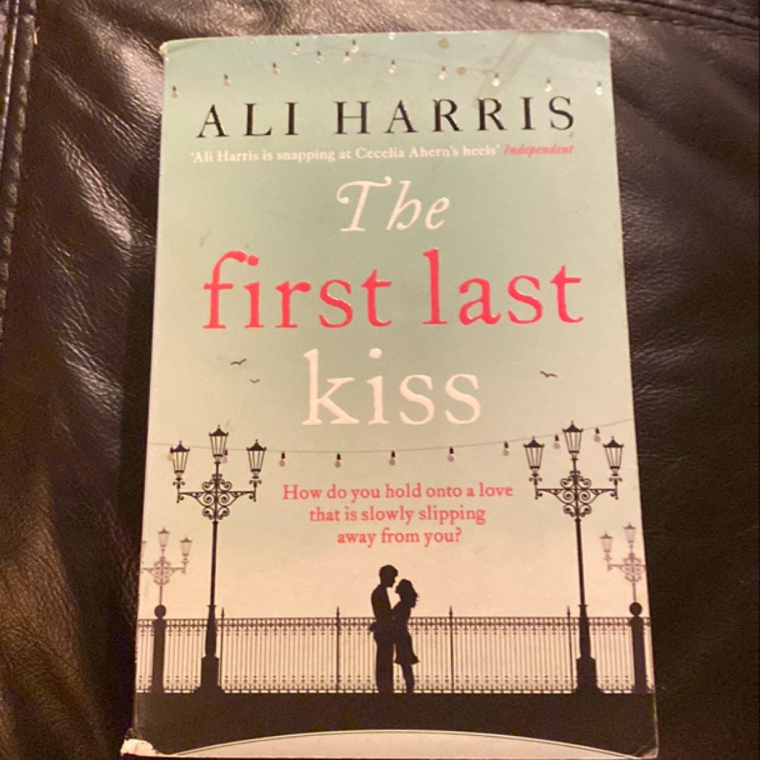 The First Last Kiss by Ali Harris, Paperback | Pangobooks