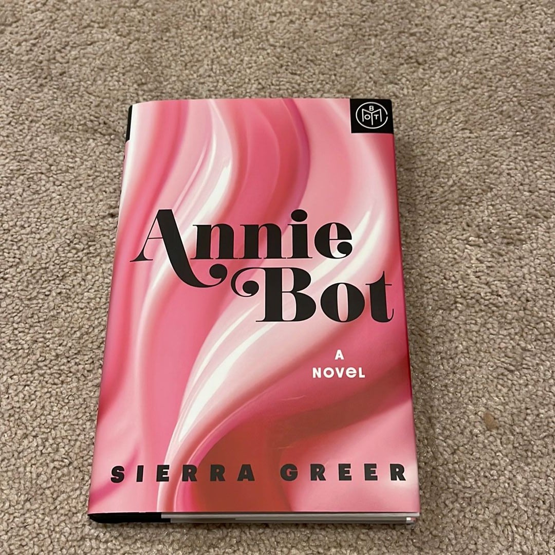 Annie Bot by Sierra Greer, Paperback | Pangobooks