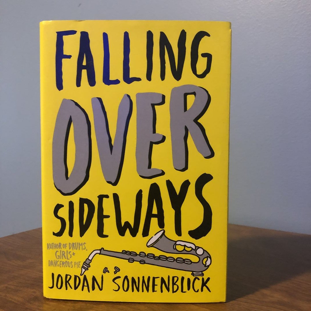 Falling over Sideways by Jordan Sonnenblick