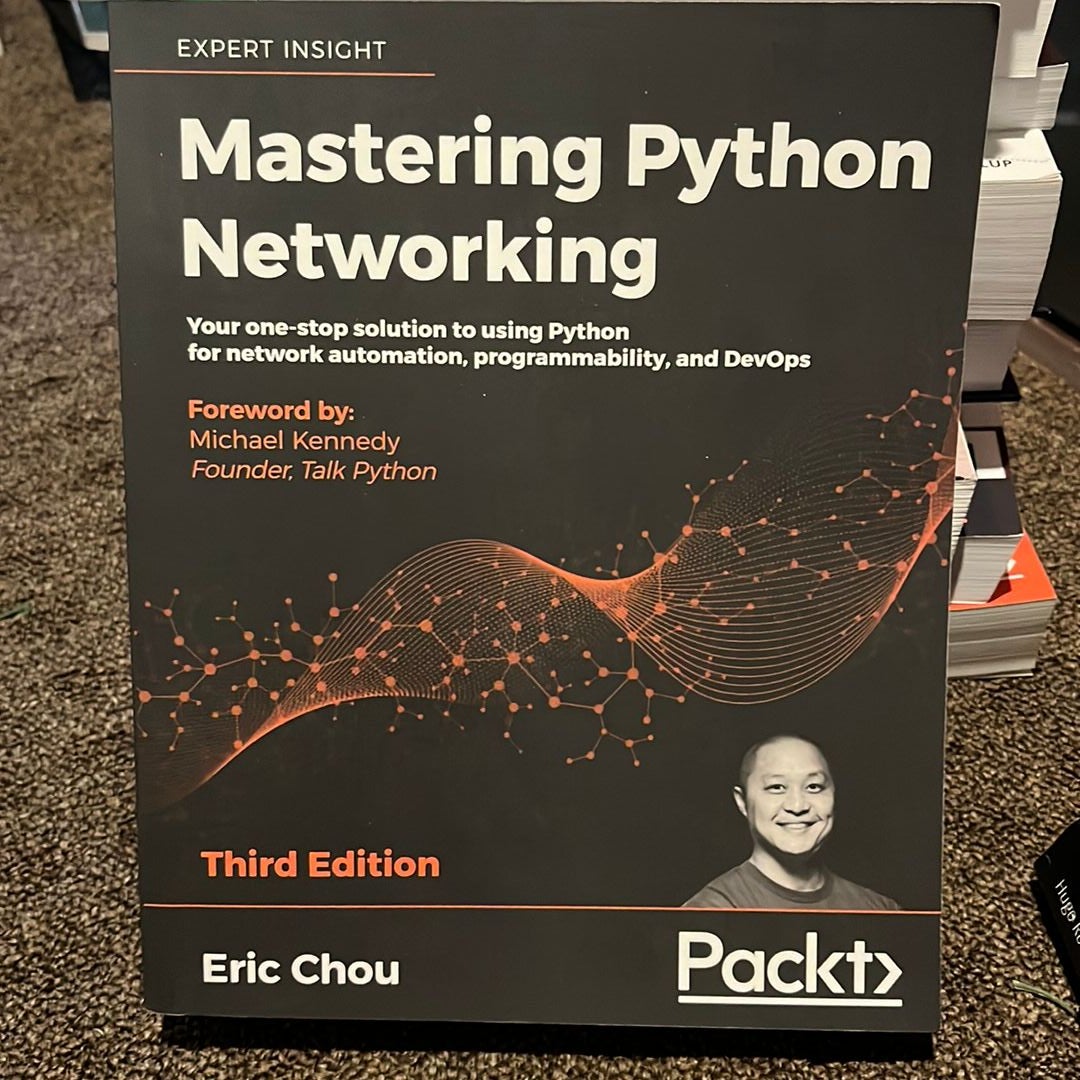 Mastering Python Networking by Eric Chou, Paperback | Pangobooks Mastering Python Networking by Eric Chou, Paperback | Pangobooks