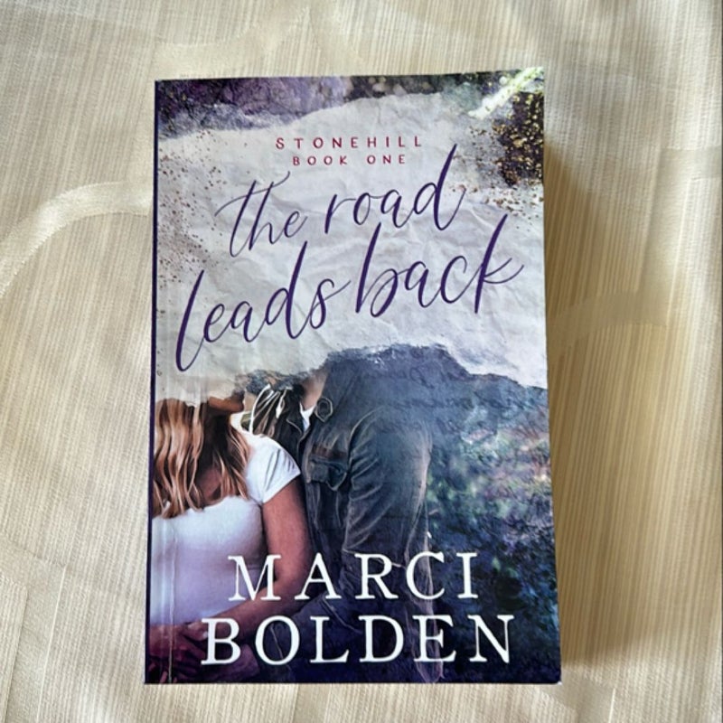 The Road Leads Back by Marci Bolden