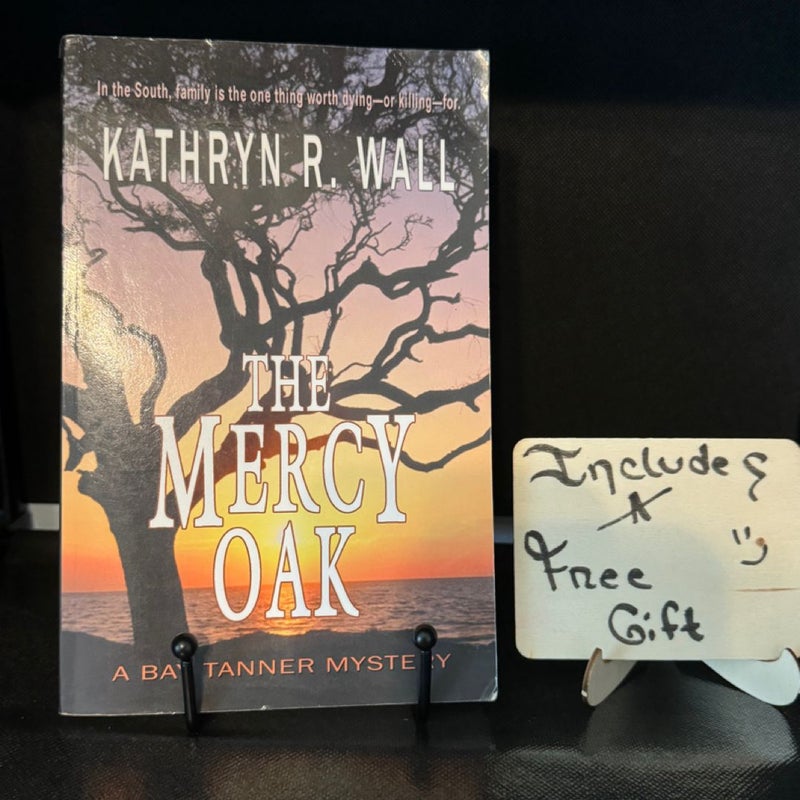 The Mercy Oak by Kathryn R. Wall