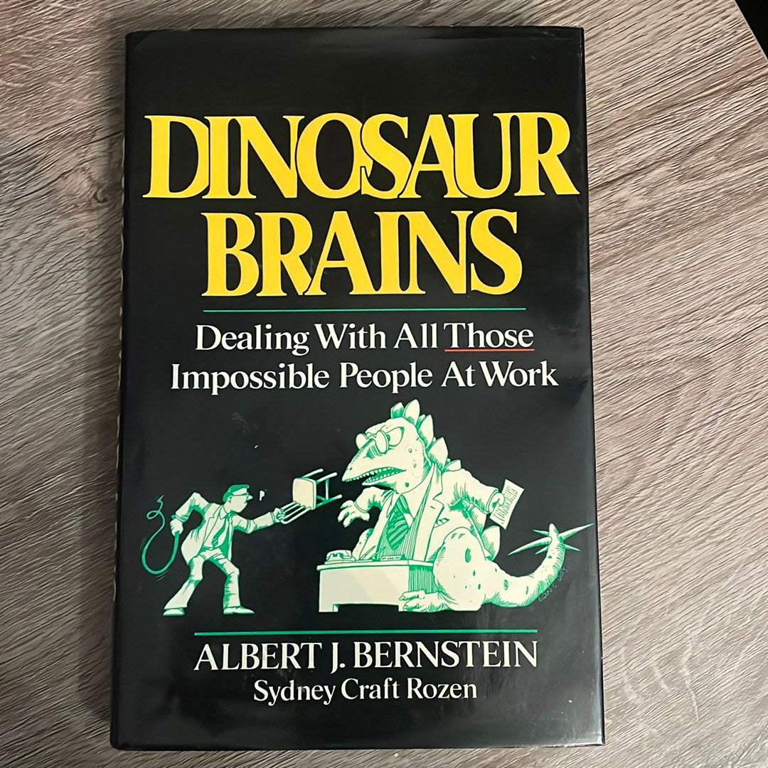 Dinosaur Brains by Albert J. Bernstein