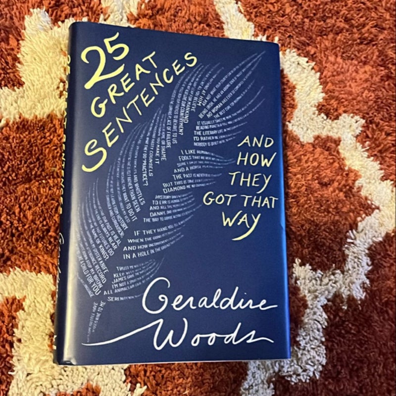 25 Great Sentences and How They Got That Way by Geraldine Woods