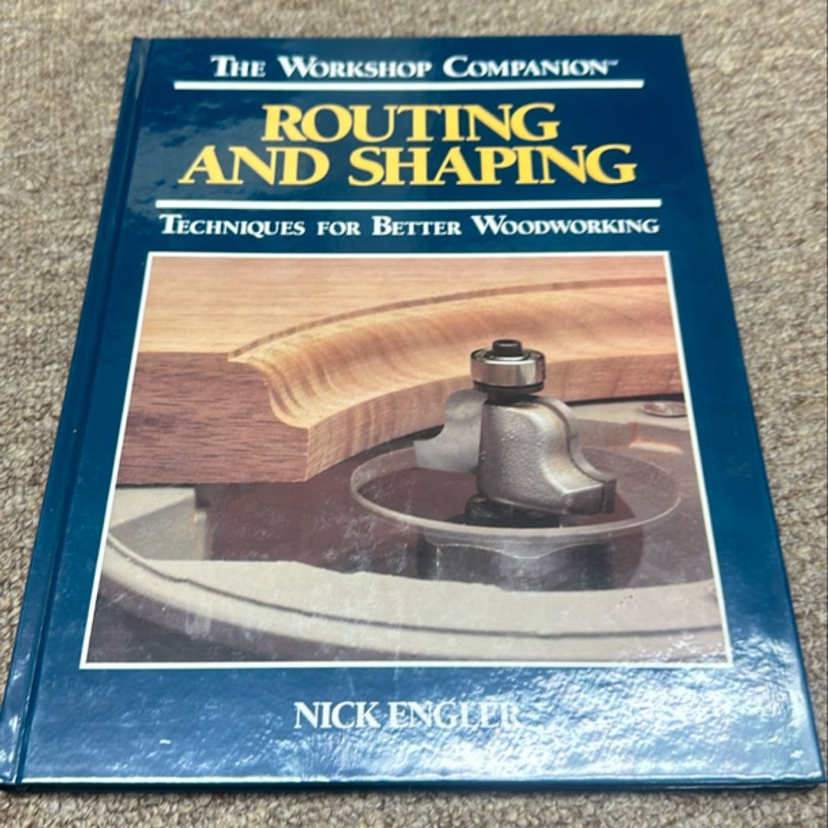 Routing and Shaping by Nick Engler