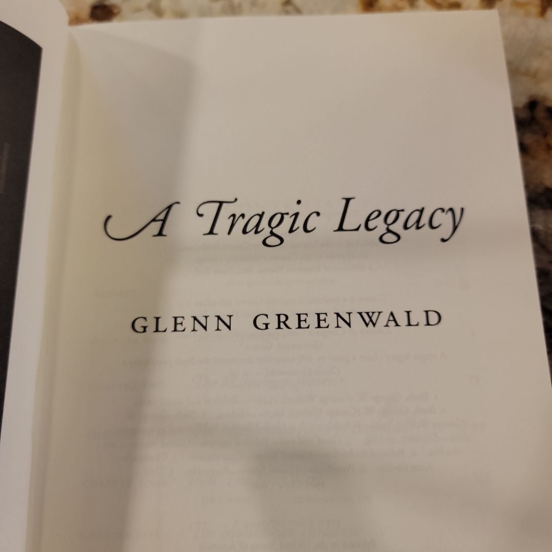 A Tragic Legacy by Glenn Greenwald