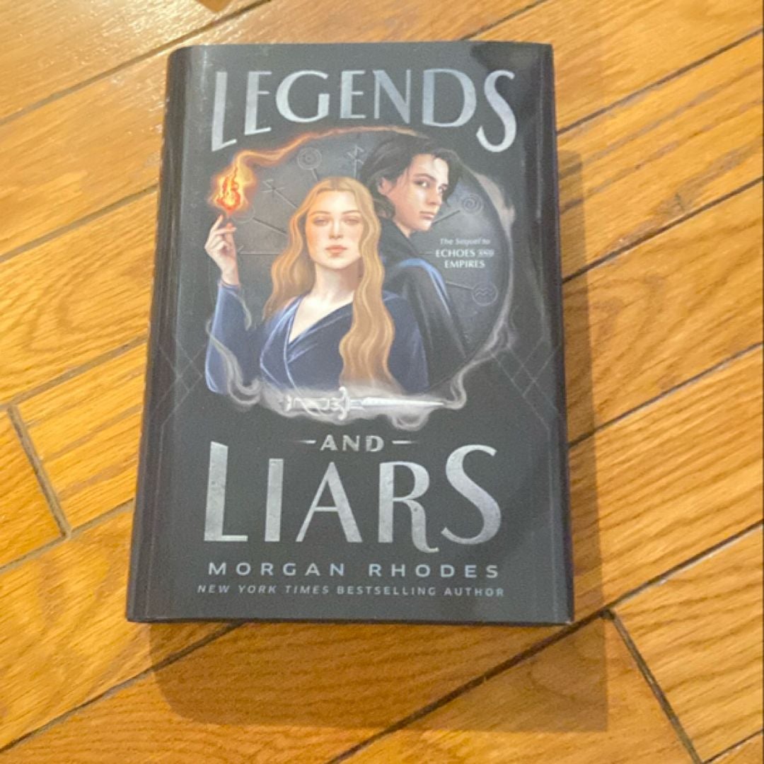 Legends and Liars by Morgan Rhodes