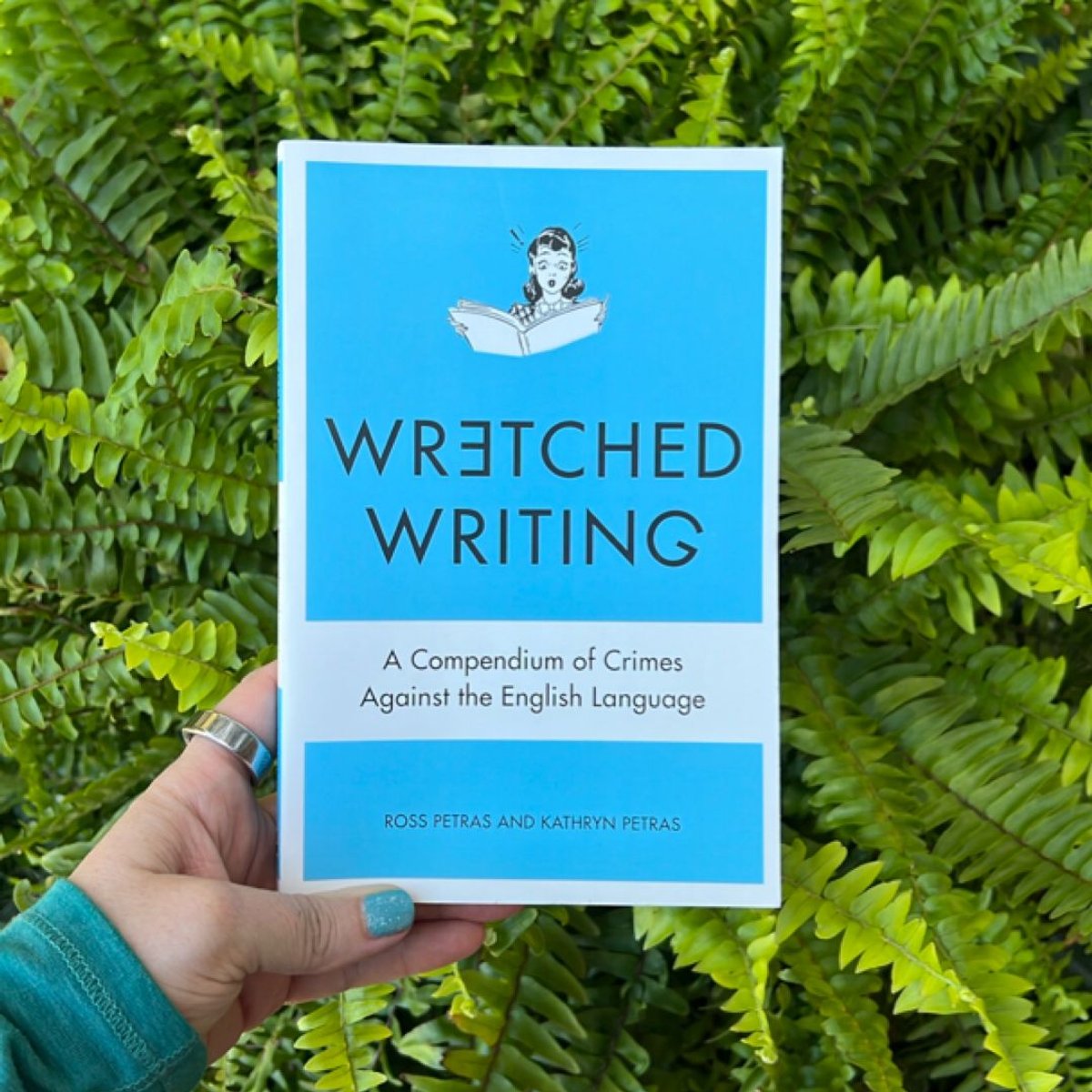 Wretched Writing by Kathryn Petras, Ross Petras