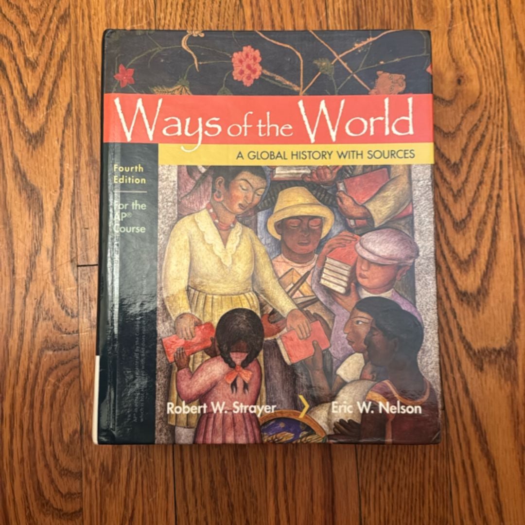 Ways of the World with Sources: for the AP® Course by Robert W. Strayer ...