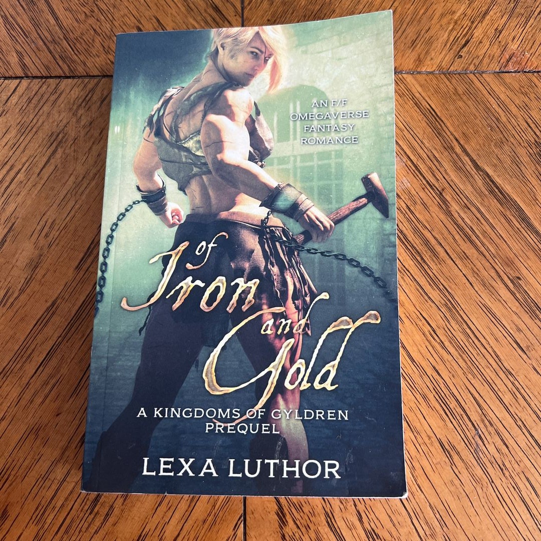 Of Iron and Gold by Lexa Luthor, Paperback | Pangobooks