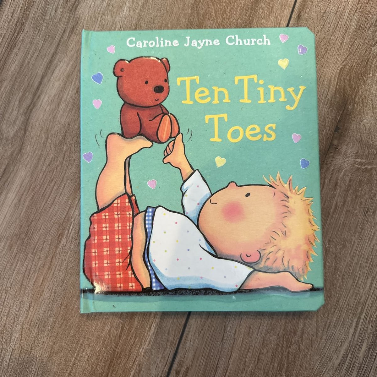 Ten Tiny Toes by Caroline Jayne Church, Hardcover | Pangobooks