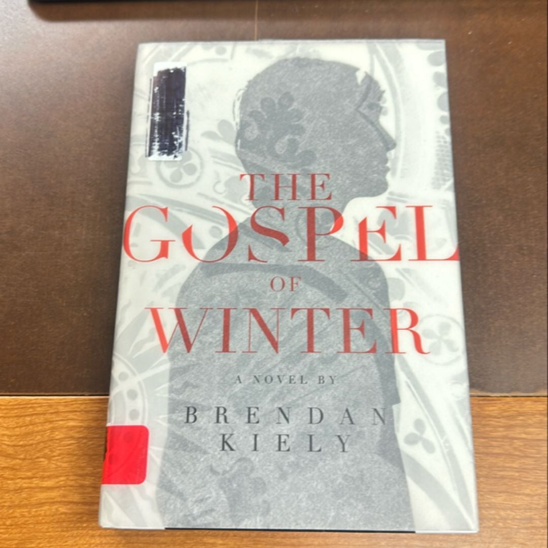 The Gospel of Winter by Brendan Kiely