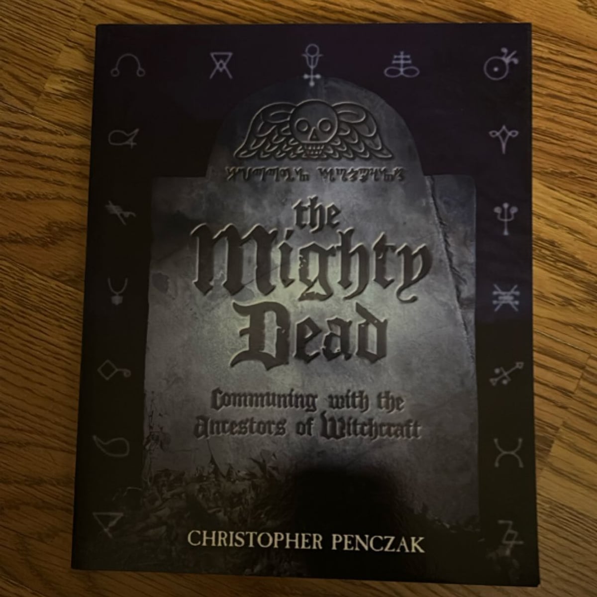 The Mighty Dead by Christopher Penczak