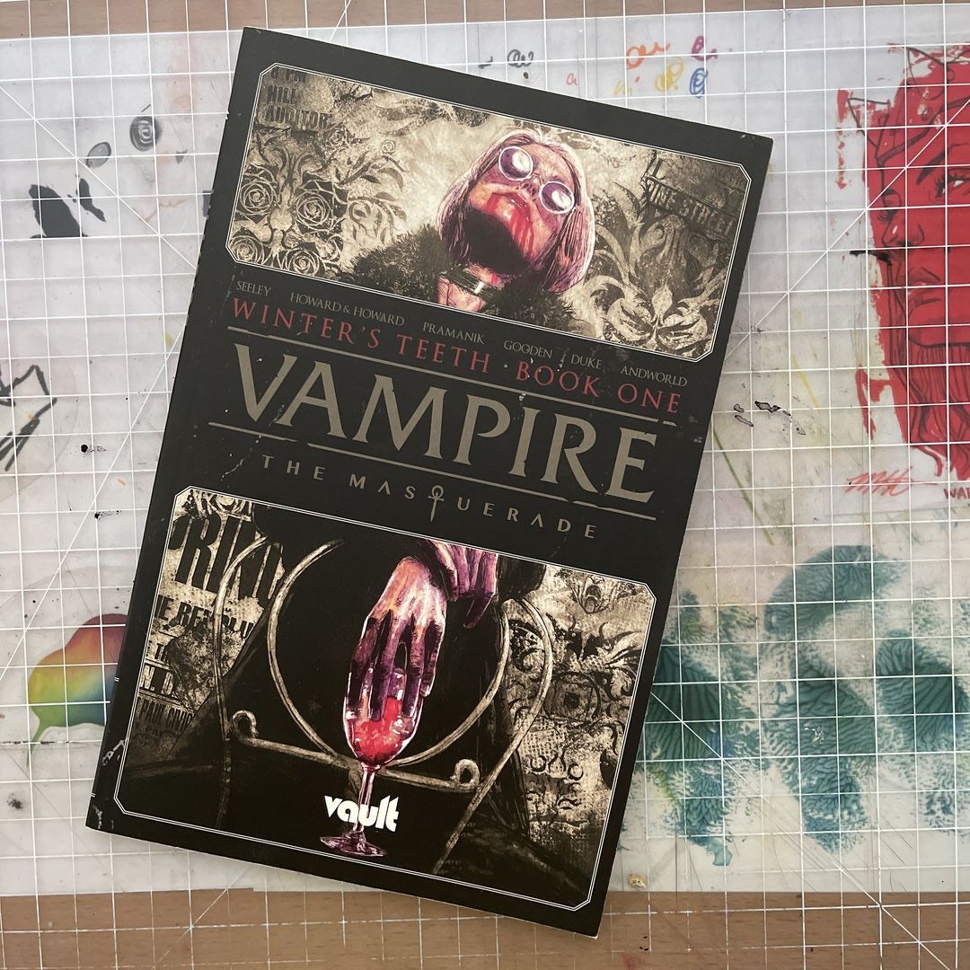 Vampire: the Masquerade Vol. 1 by Blake Howard, Tini Howard, Tim Seeley ...