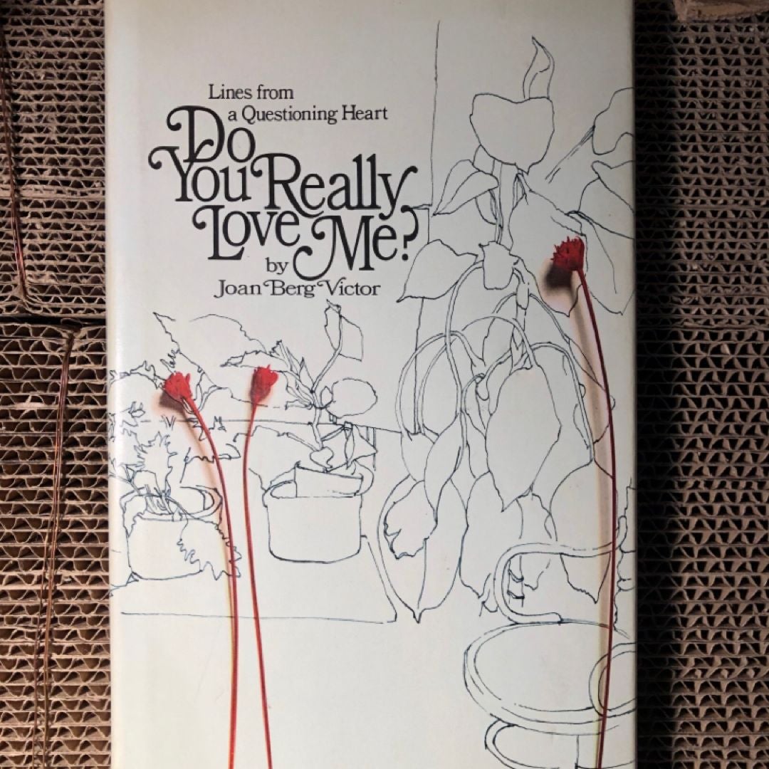 Do You Really Love Me? by Joan Berg Victor