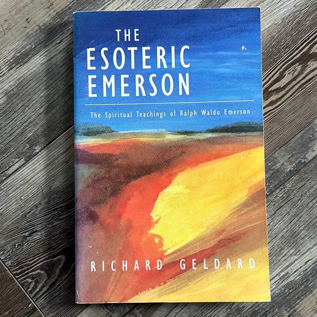 The Esoteric Emerson by Richard Geldard, Paperback | Pangobooks