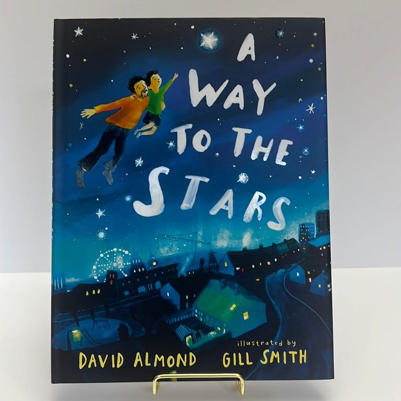 A Way to the Stars by David Almond