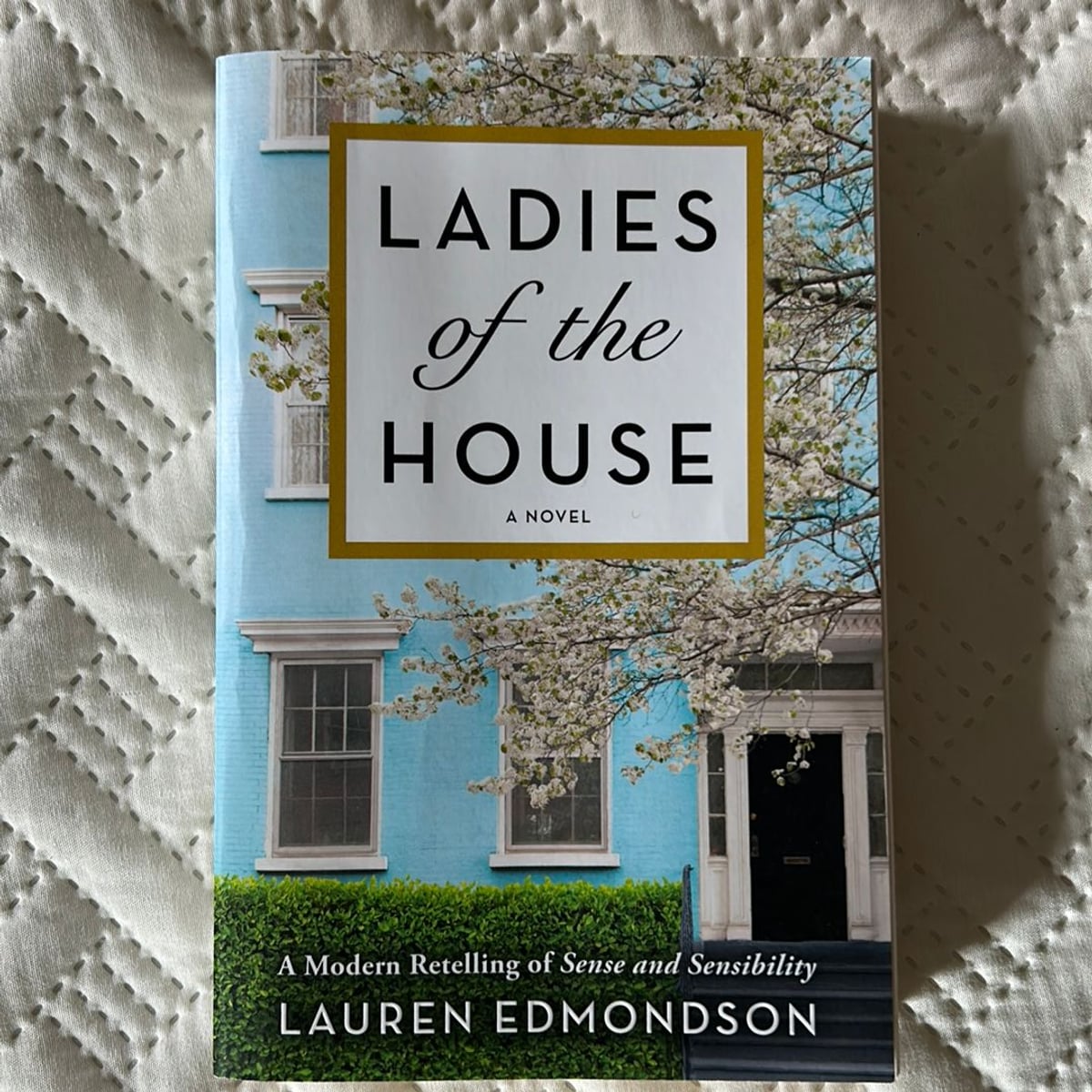 Ladies of the House by Lauren Edmondson