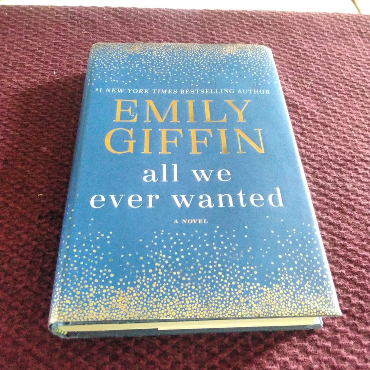 All We Ever Wanted by Emily Giffin