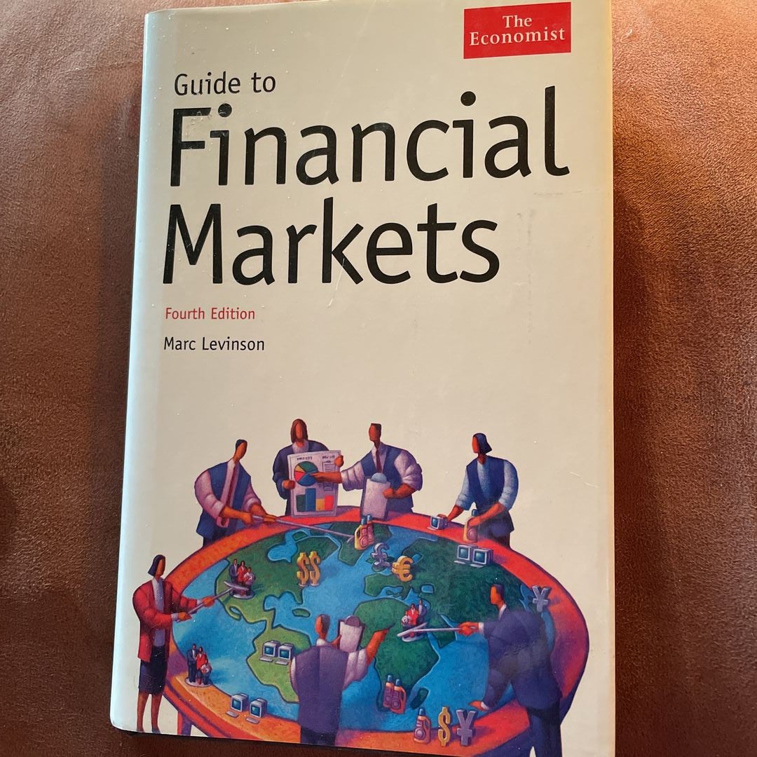 The Economist Guide to Financial Markets by The Economist, Marc Levinson