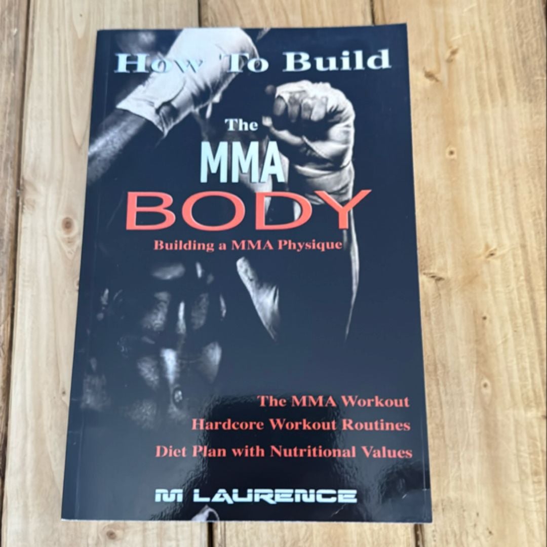 How to Build the MMA Body by M. Laurence, Paperback | Pangobooks
