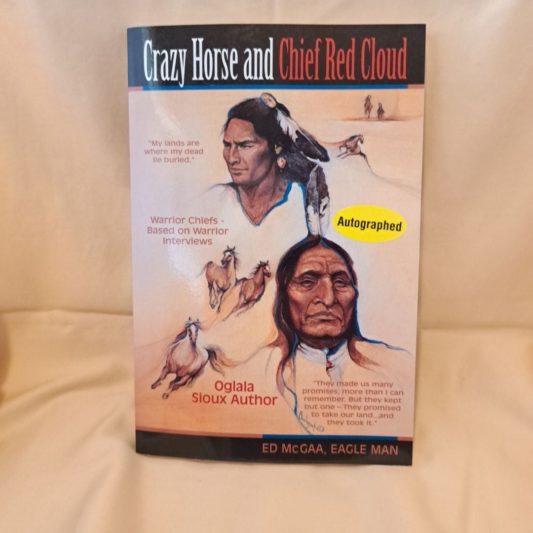 Crazy Horse and Chief Red Cloud SIGNED by Ed McGaa, Eagle Man ...