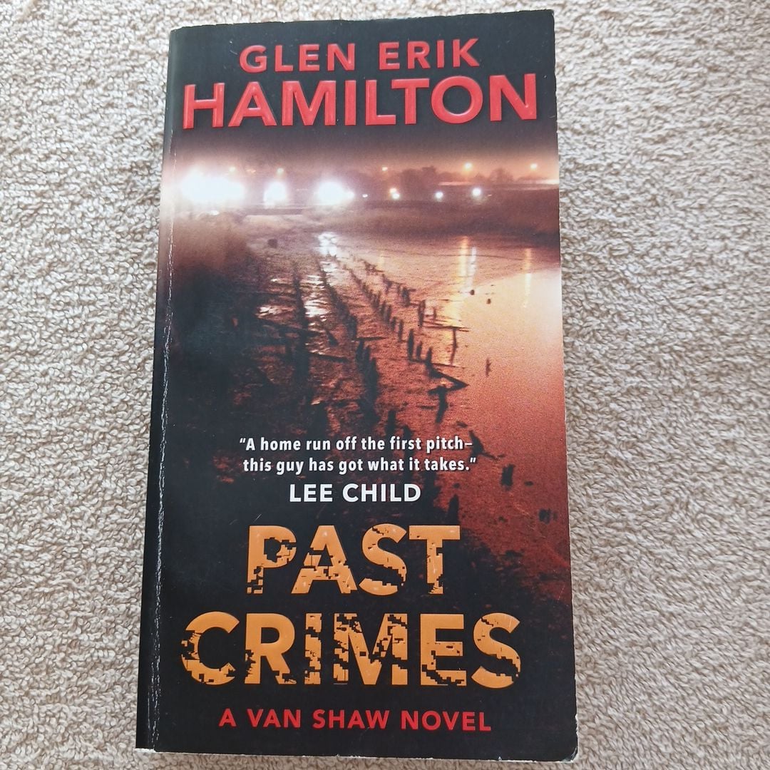 Past Crimes by Glen Erik Hamilton, Paperback | Pangobooks