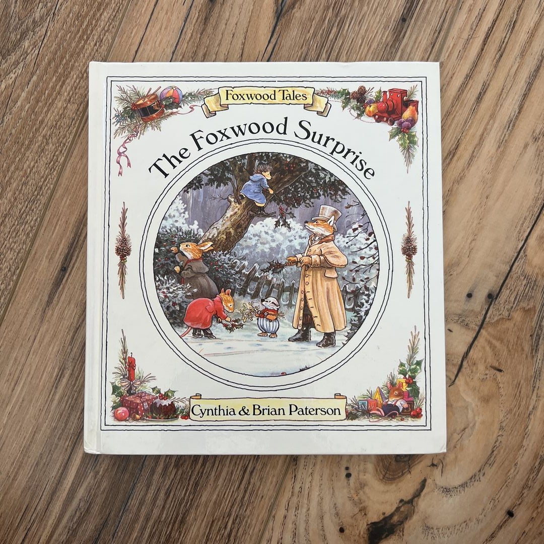 The Foxwood Surprise by Cynthia Paterson, Brian Paterson