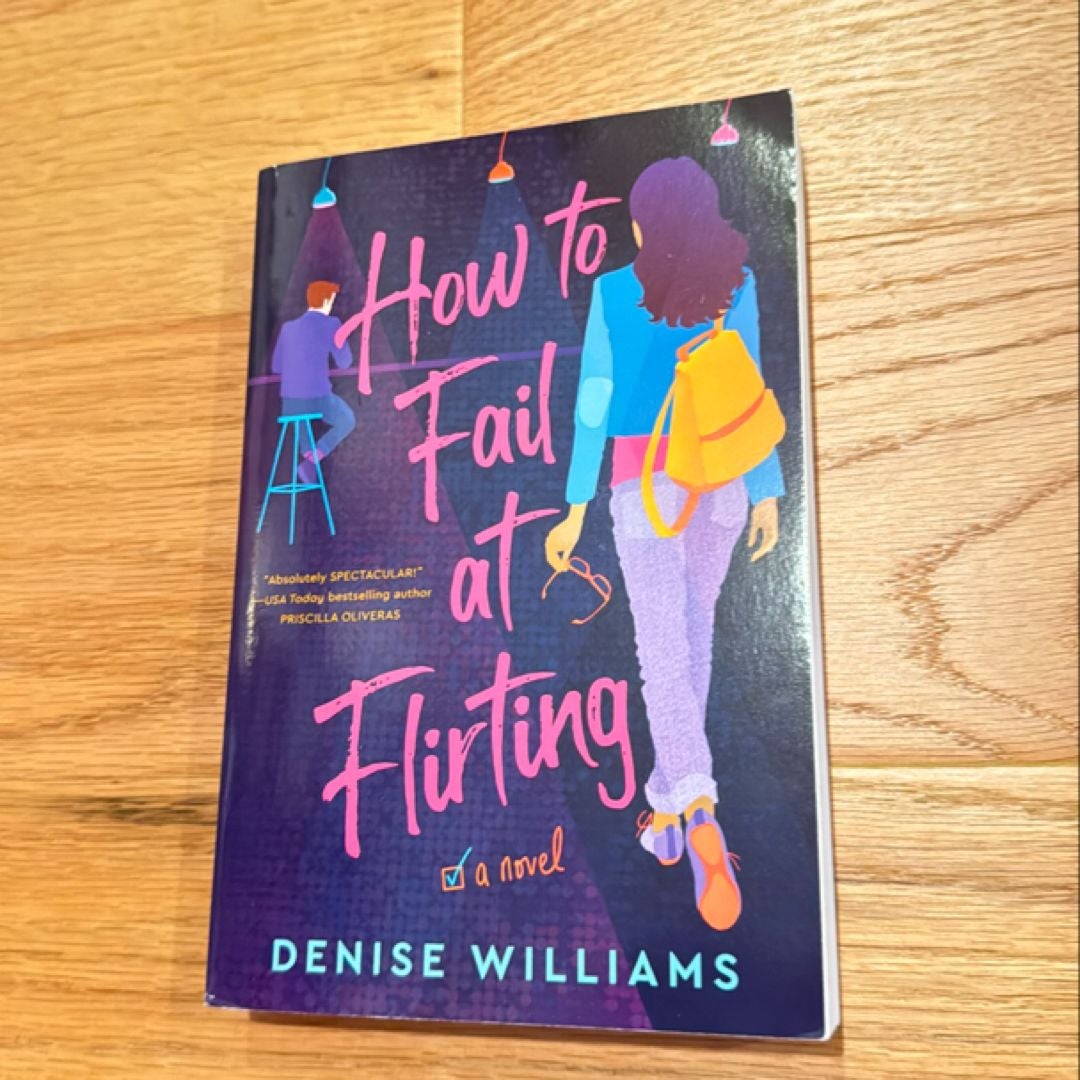 How to Fail at Flirting by Denise Williams