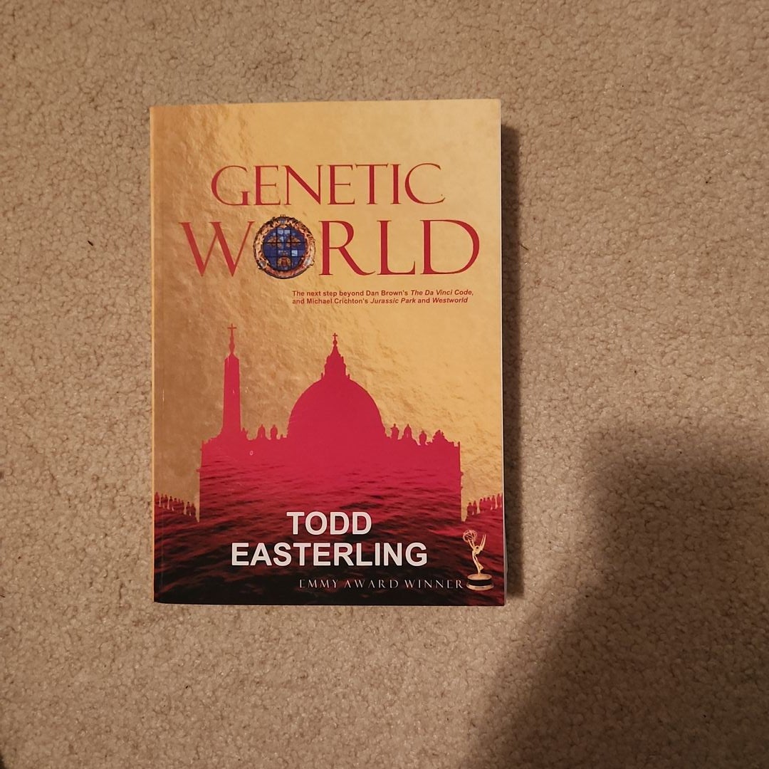 Genetic World: the Next Step Beyond Dan Brown's the Da Vinci Code, and ...
