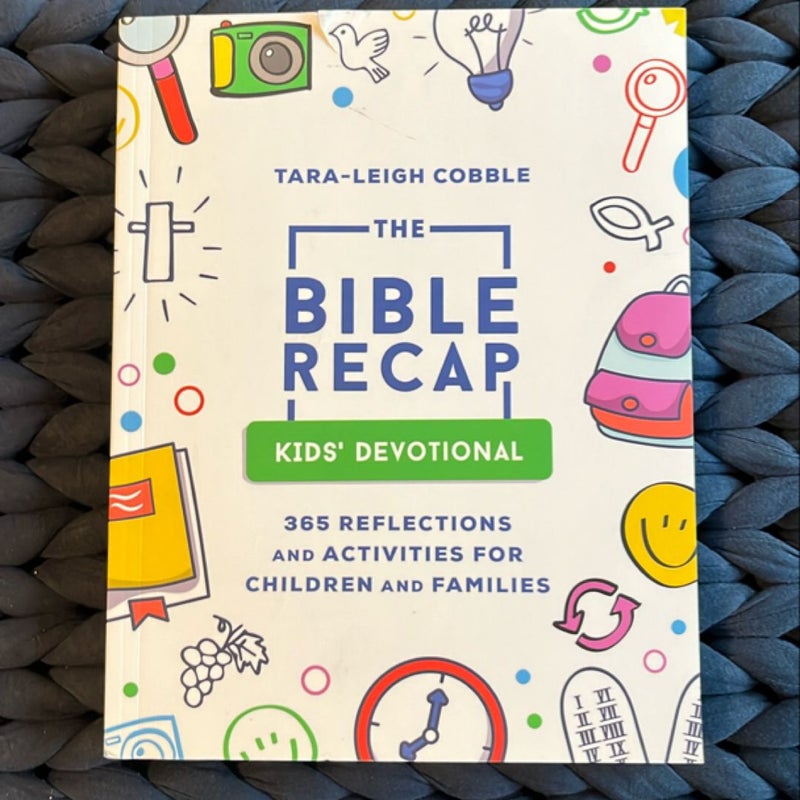 The Bible Recap Children's Devotional by Tara Leigh Cobble