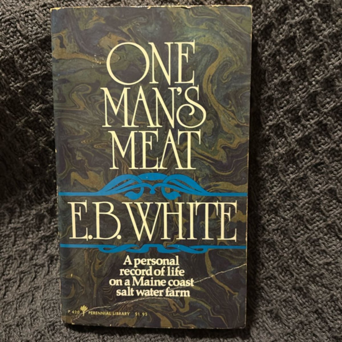 One Man's Meat by E. B. White