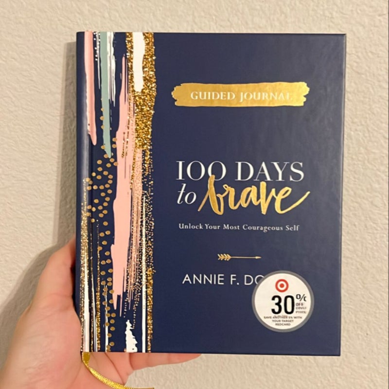 100 Days to Brave Guided Journal by Annie F. Downs