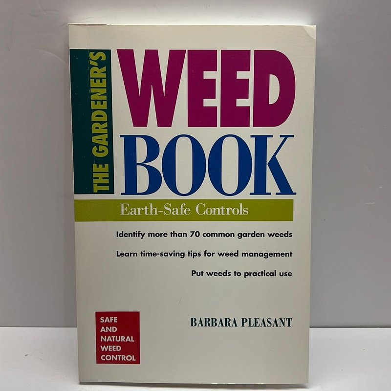 The Gardener's Weed Book by Barbara Pleasant