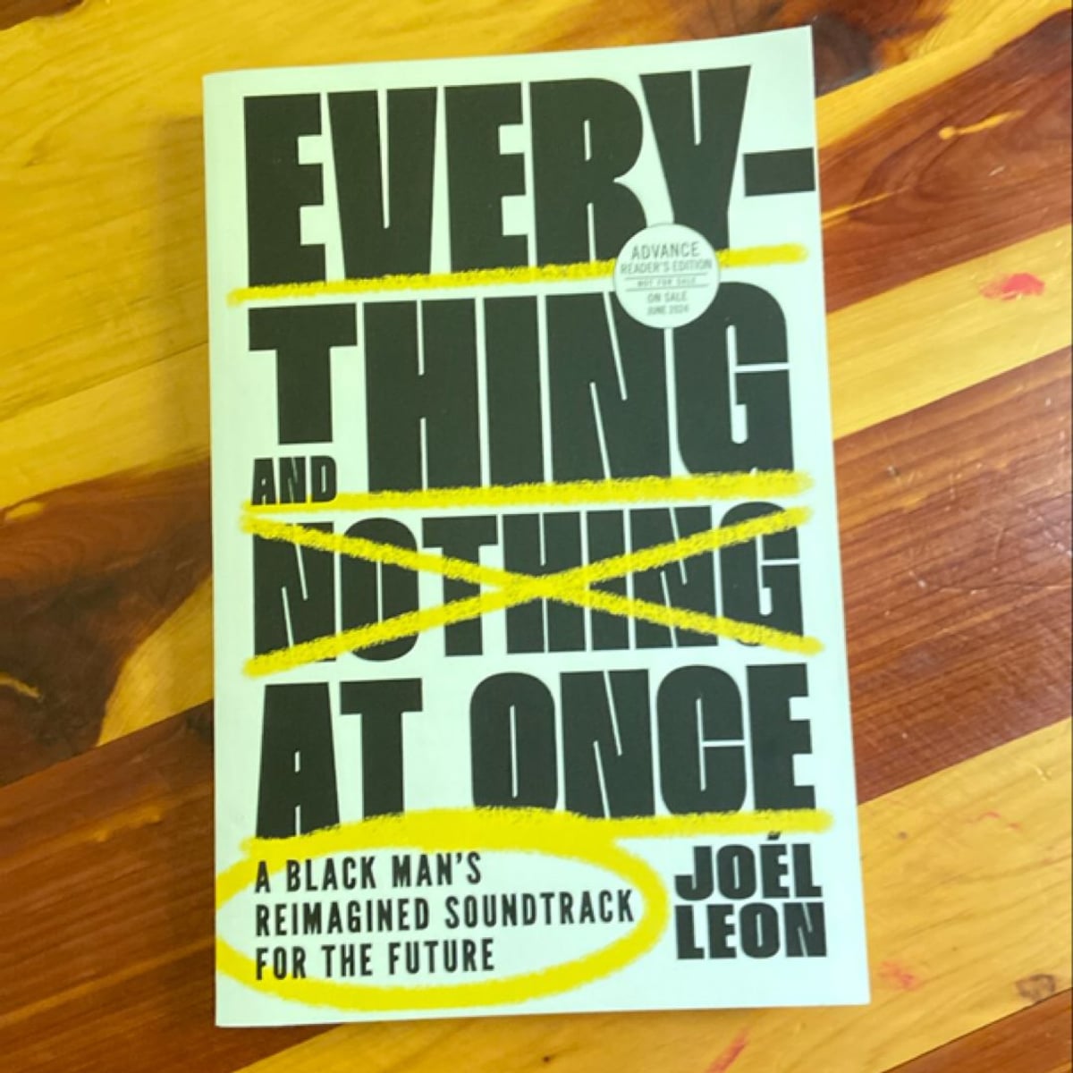 Everything and Nothing at Once by Joél Leon