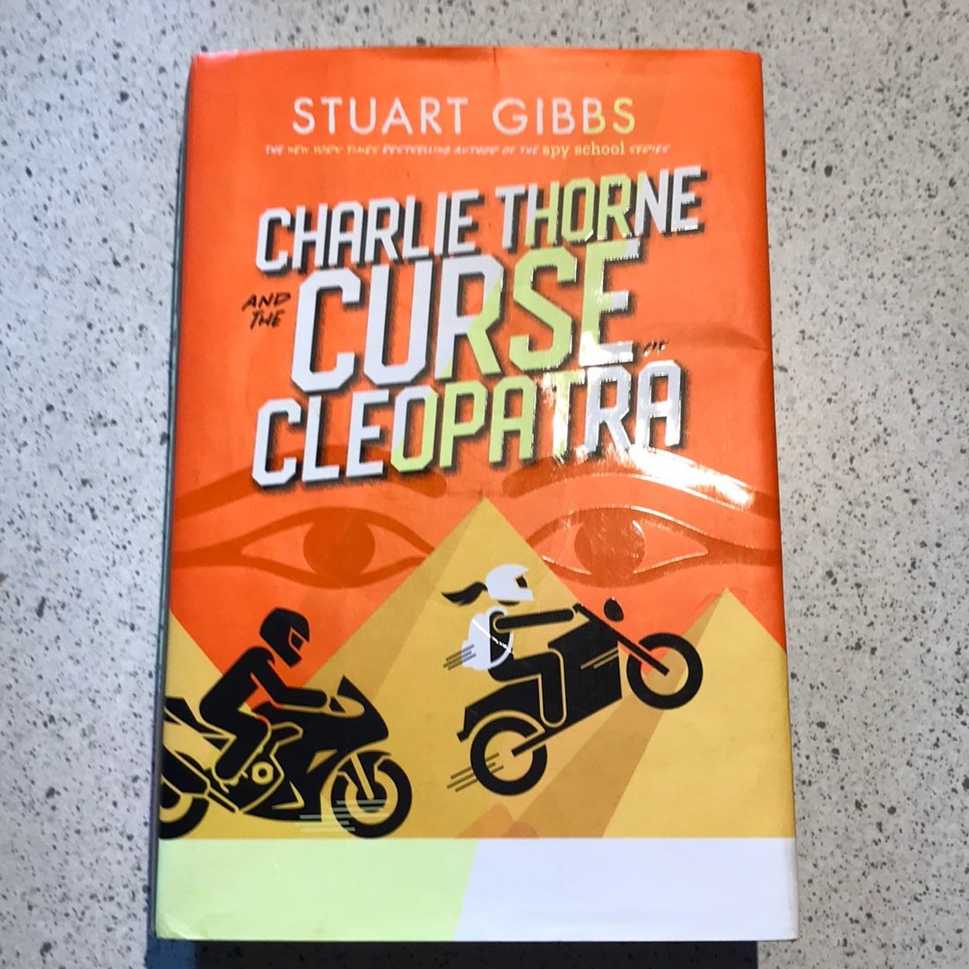 Charlie Thorne and the Curse of Cleopatra by Stuart Gibbs, Hardcover ...