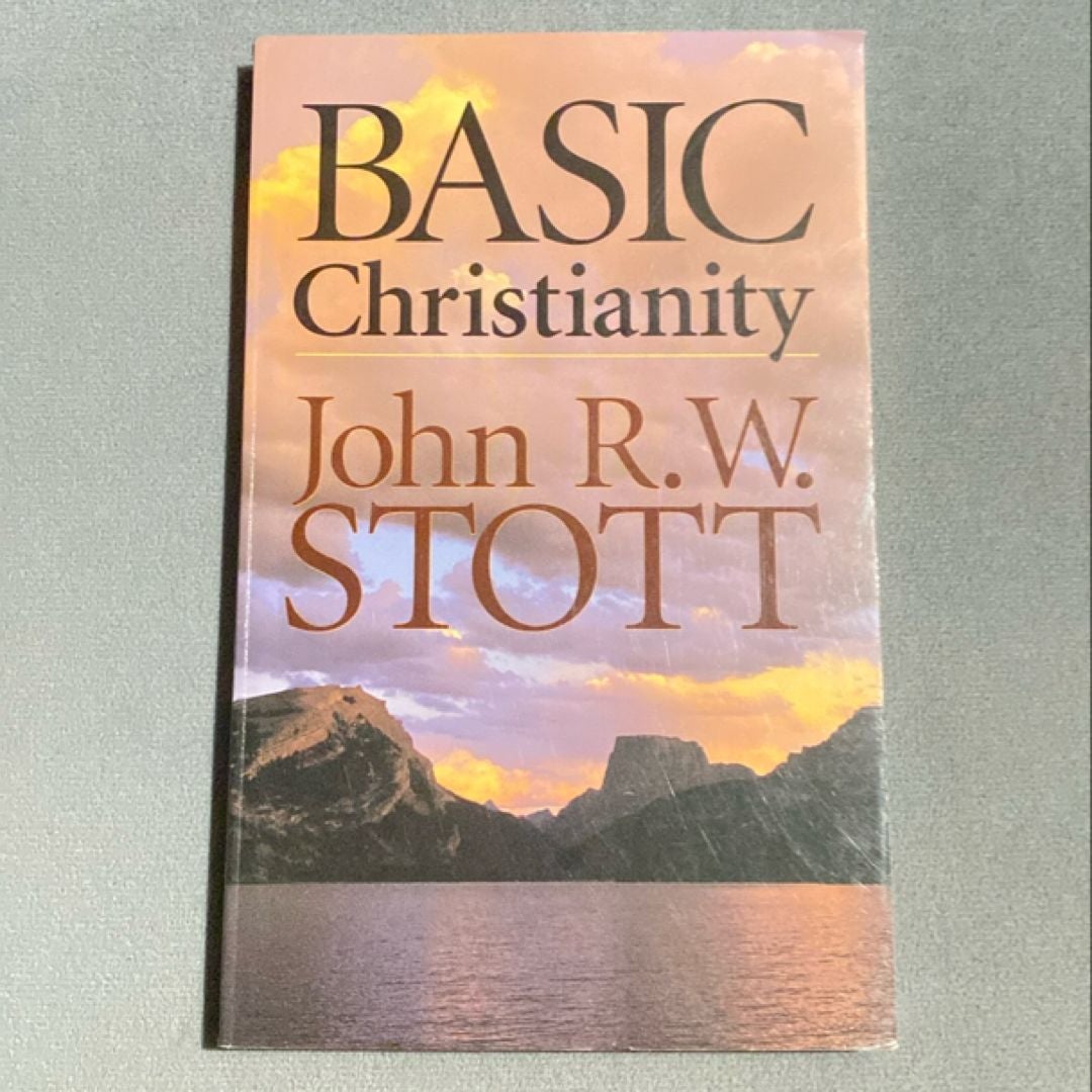 Basic Christianity by John Stott