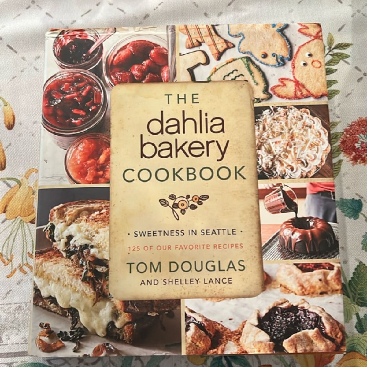 The Dahlia Bakery Cookbook by Tom Douglas